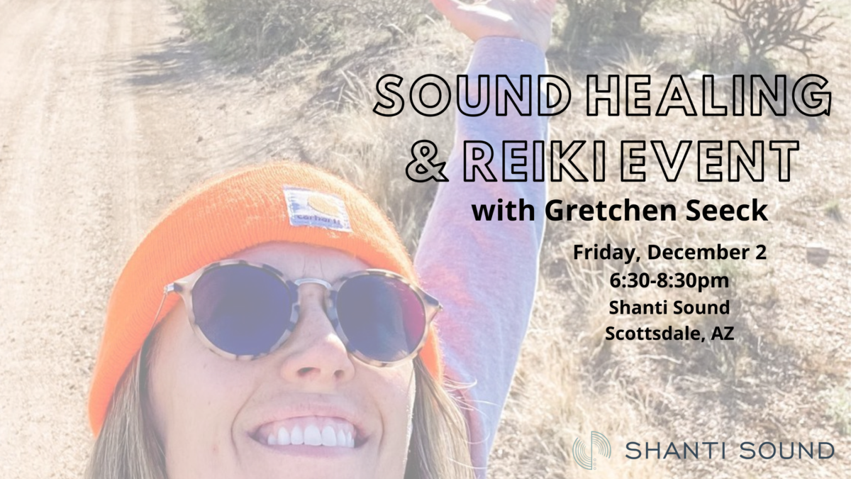 Reiki and Sound Healing Returns in December - Shanti Sound